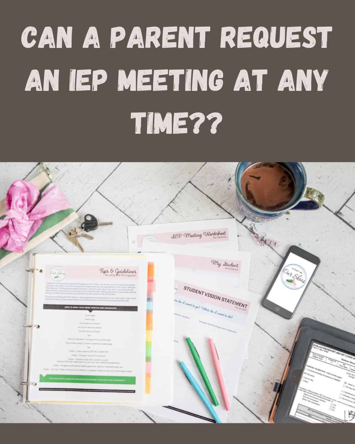 Can A Parent Request An IEP Meeting At Any Time?