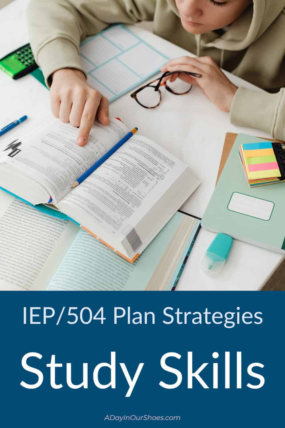 8 Practical Study Skills Strategies For Students With IEPs & 504 Plans