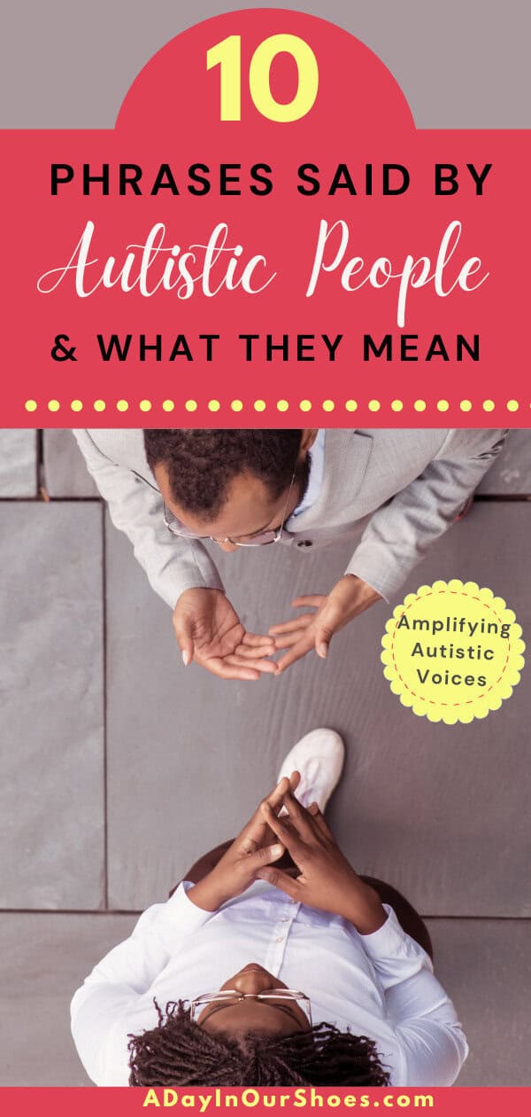10 Things Autistic People Say, And What They’re Really Telling You