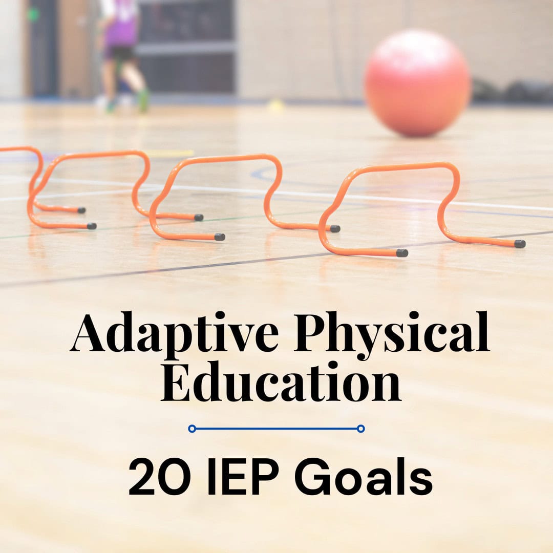 Adaptive Phys Ed: 20 IEP Goals To Consider