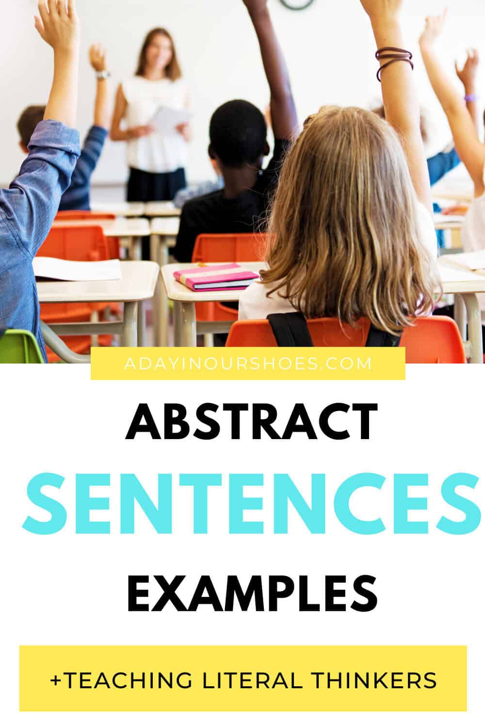 Teaching Abstract Sentences And Nouns: Simple Strategies + Examples