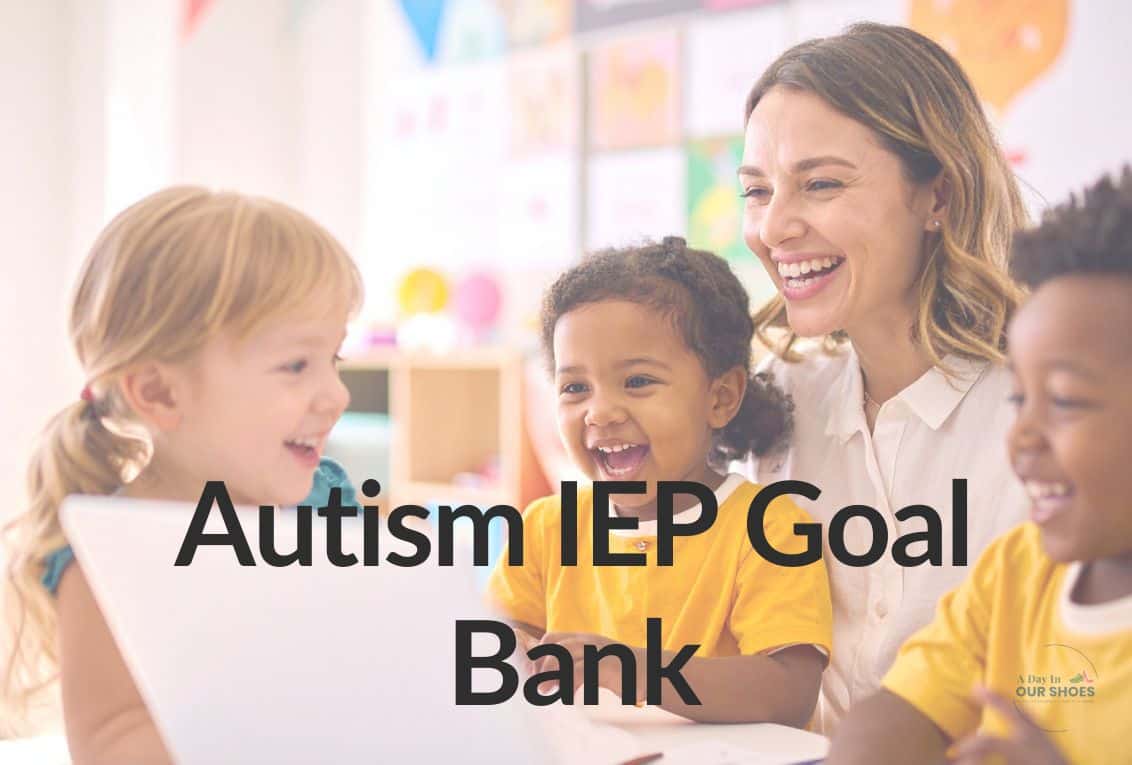 Autism IEP Goal Bank: 100+ Measurable IEP Goals For Students With Autism